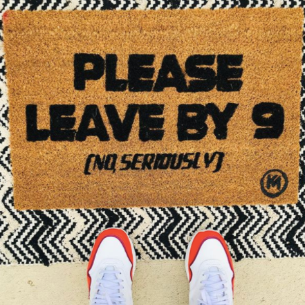 PLEASE LEAVE BY 9 MAT – Kicky Mats